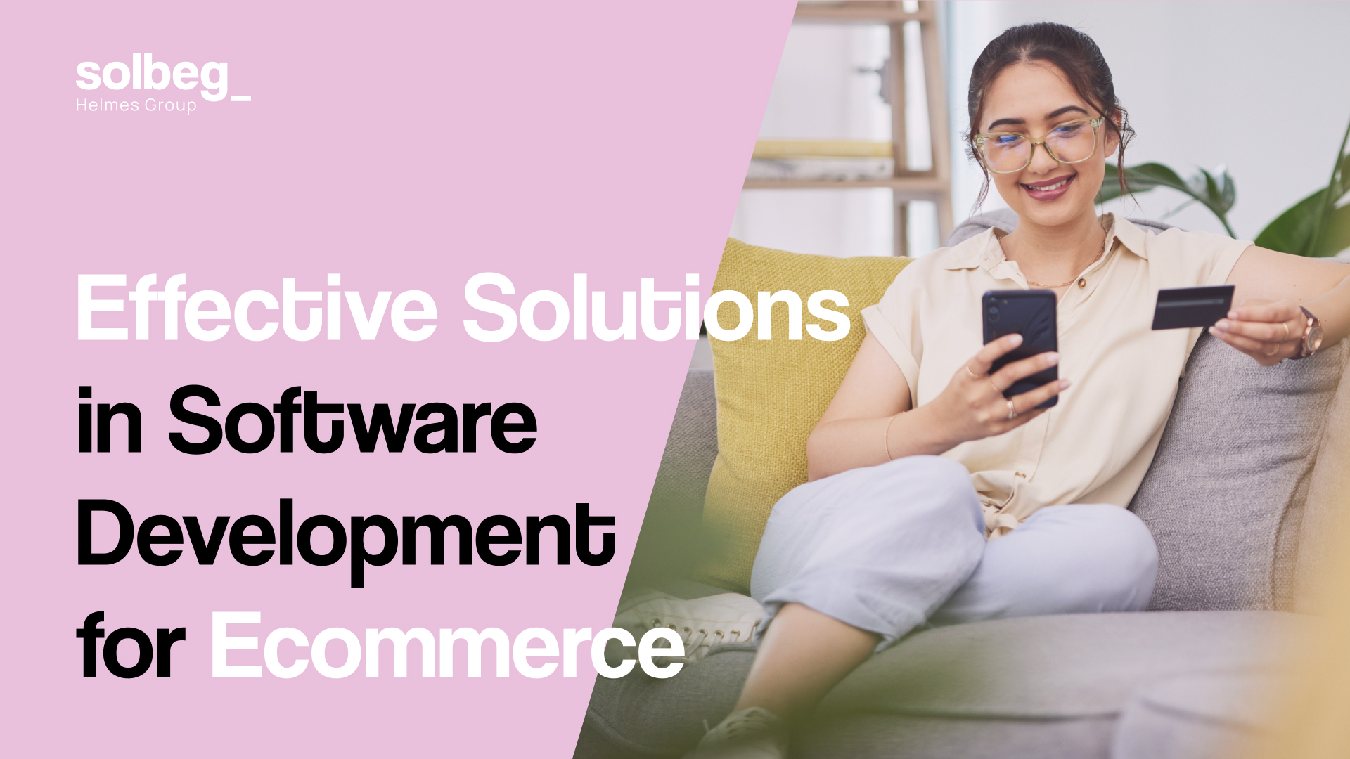 Effective Solutions in Software Development for Ecommerce | Solbeg